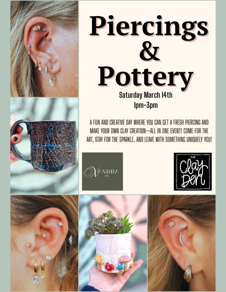 Piercings and Pottery Event | The Clay Den